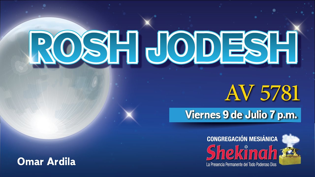 ROSH JODESH - Congregación Mesiánica Shekinah